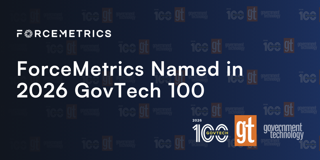 ForceMetrics Makes the 2026 GovTech 100! | ForceMetrics